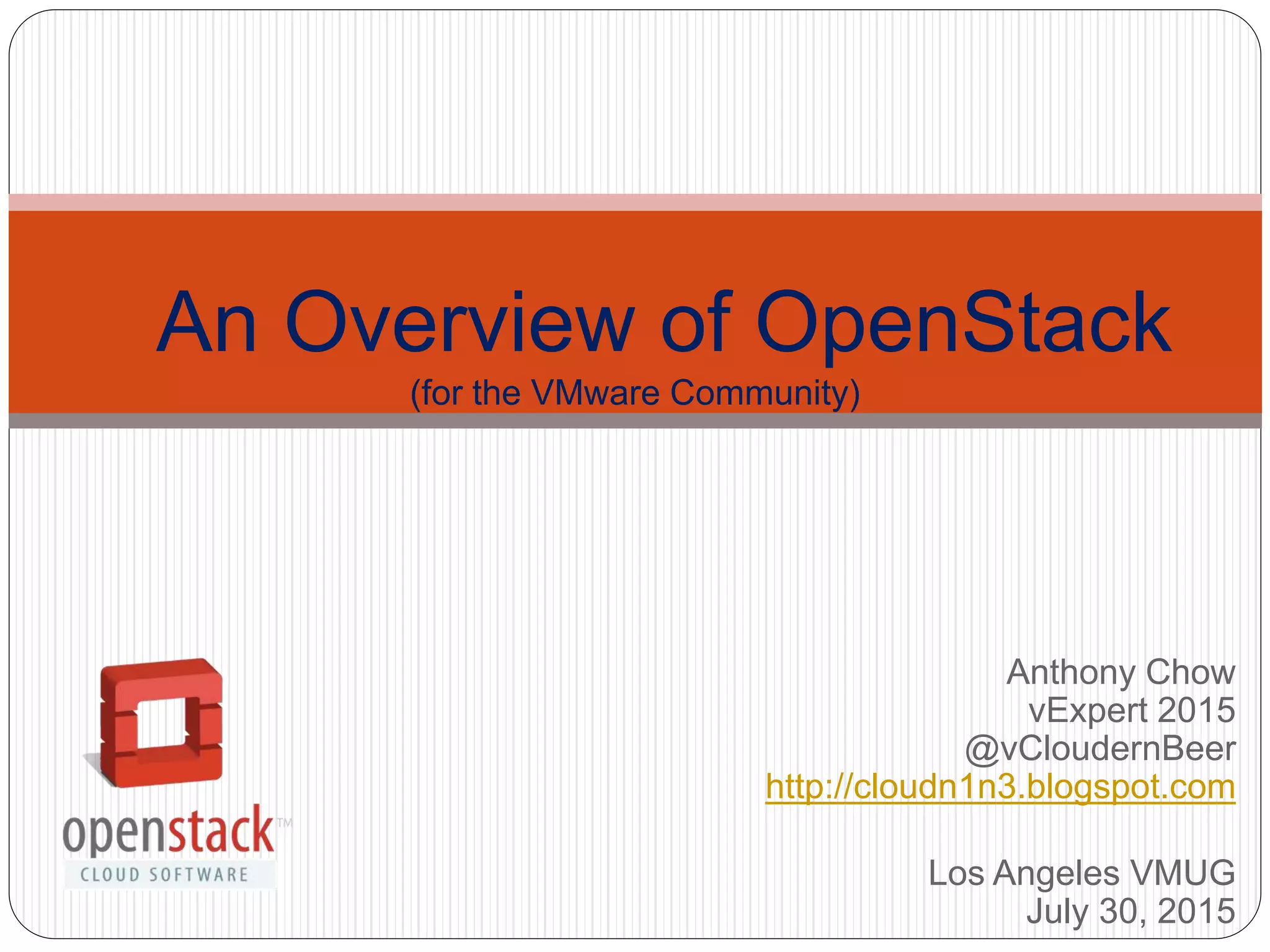 An overview of OpenStack for the VMware community | PPTX | Cloud Computing | Internet