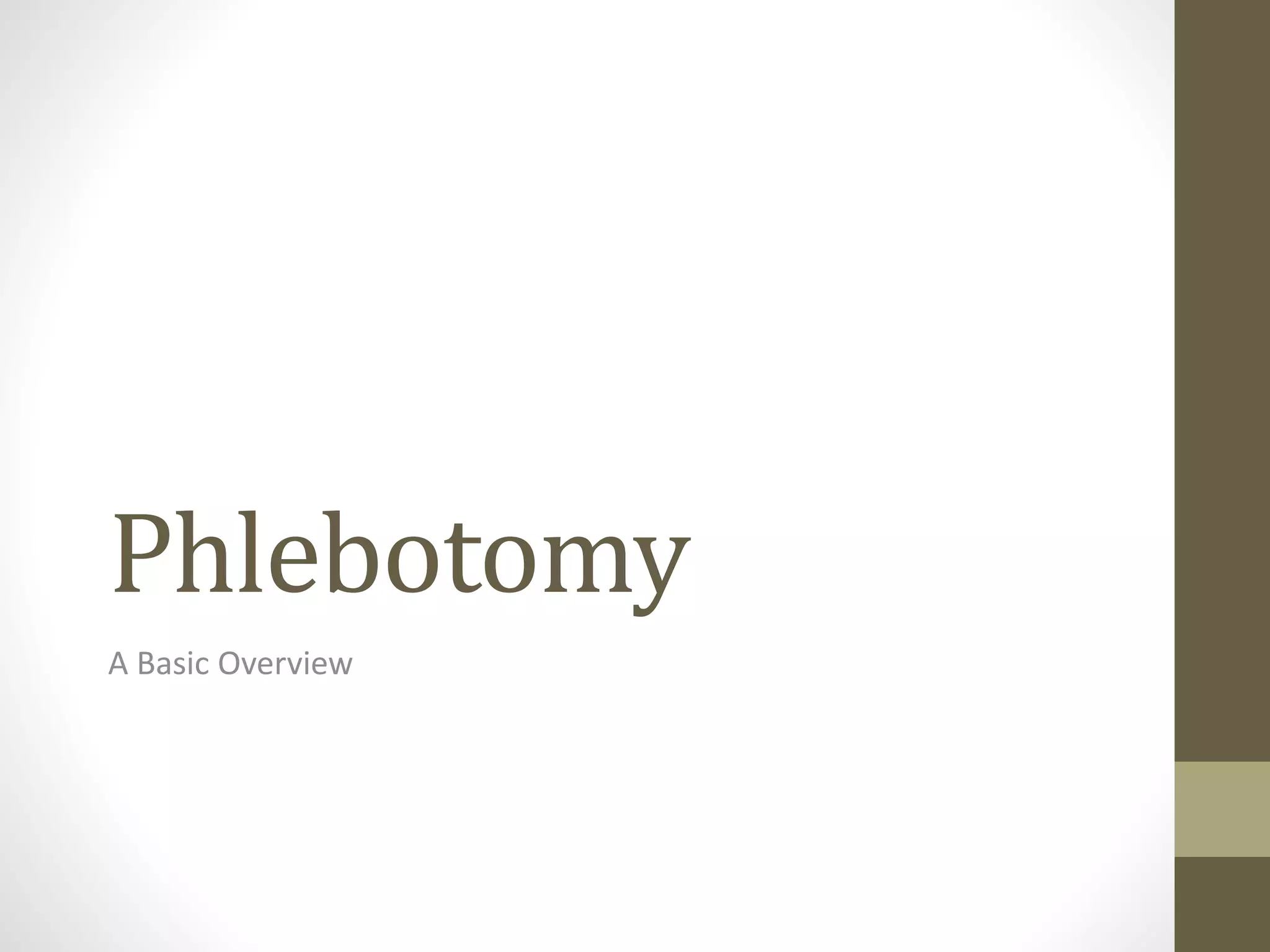A Brief Introduction to Phlebotomy | PPTX