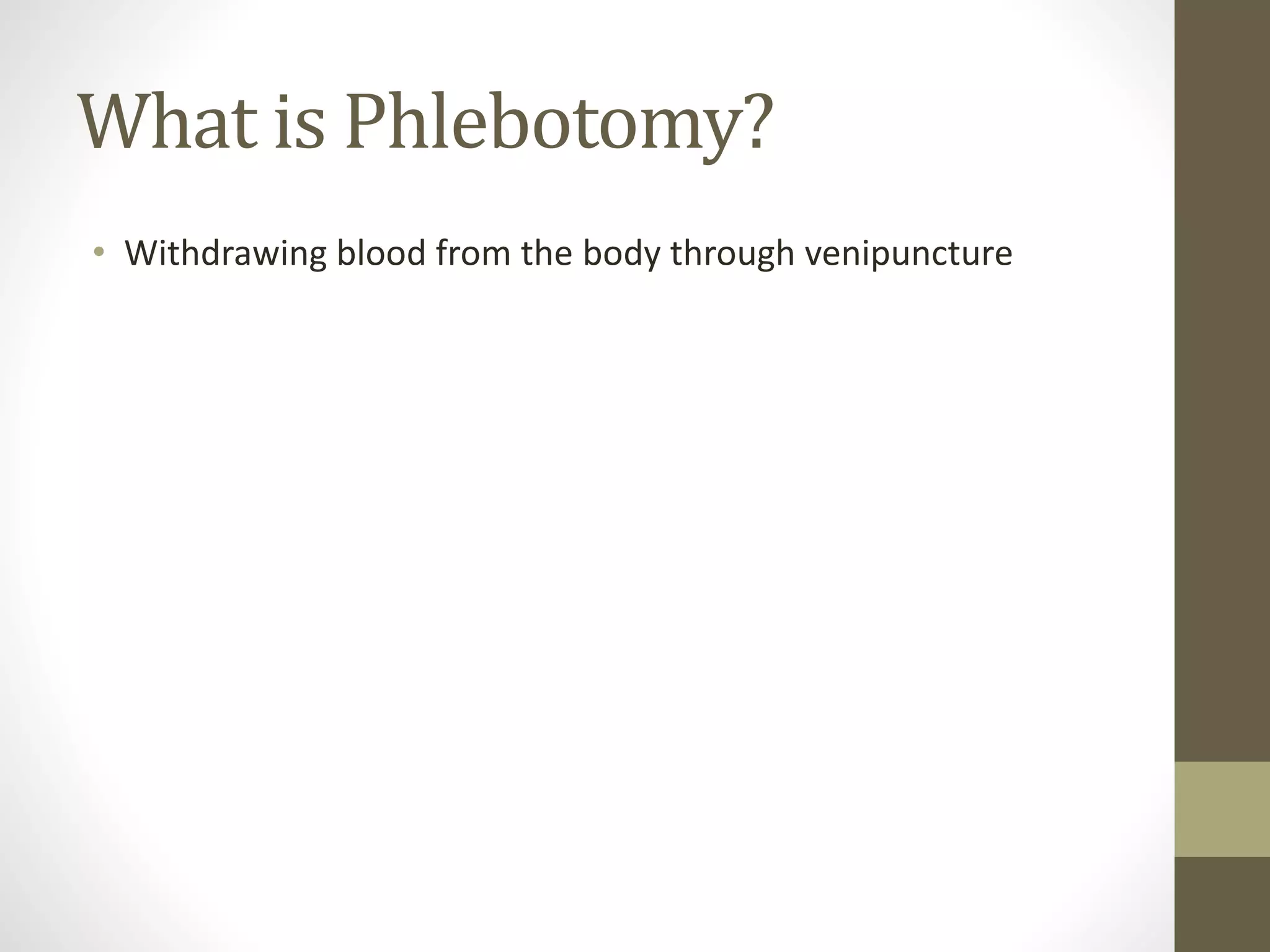 A Brief Introduction to Phlebotomy | PPTX