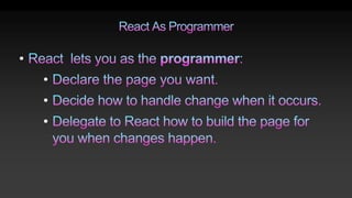 ReactJS - An Overview Of React | PPTX | Web Development | Internet