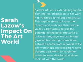 An Overview Of Sarah Lazow’s Artistic Journey.pptx