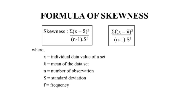 AN OVERVIEW OF SKEWNESS AND KURTOSIS.pptx
