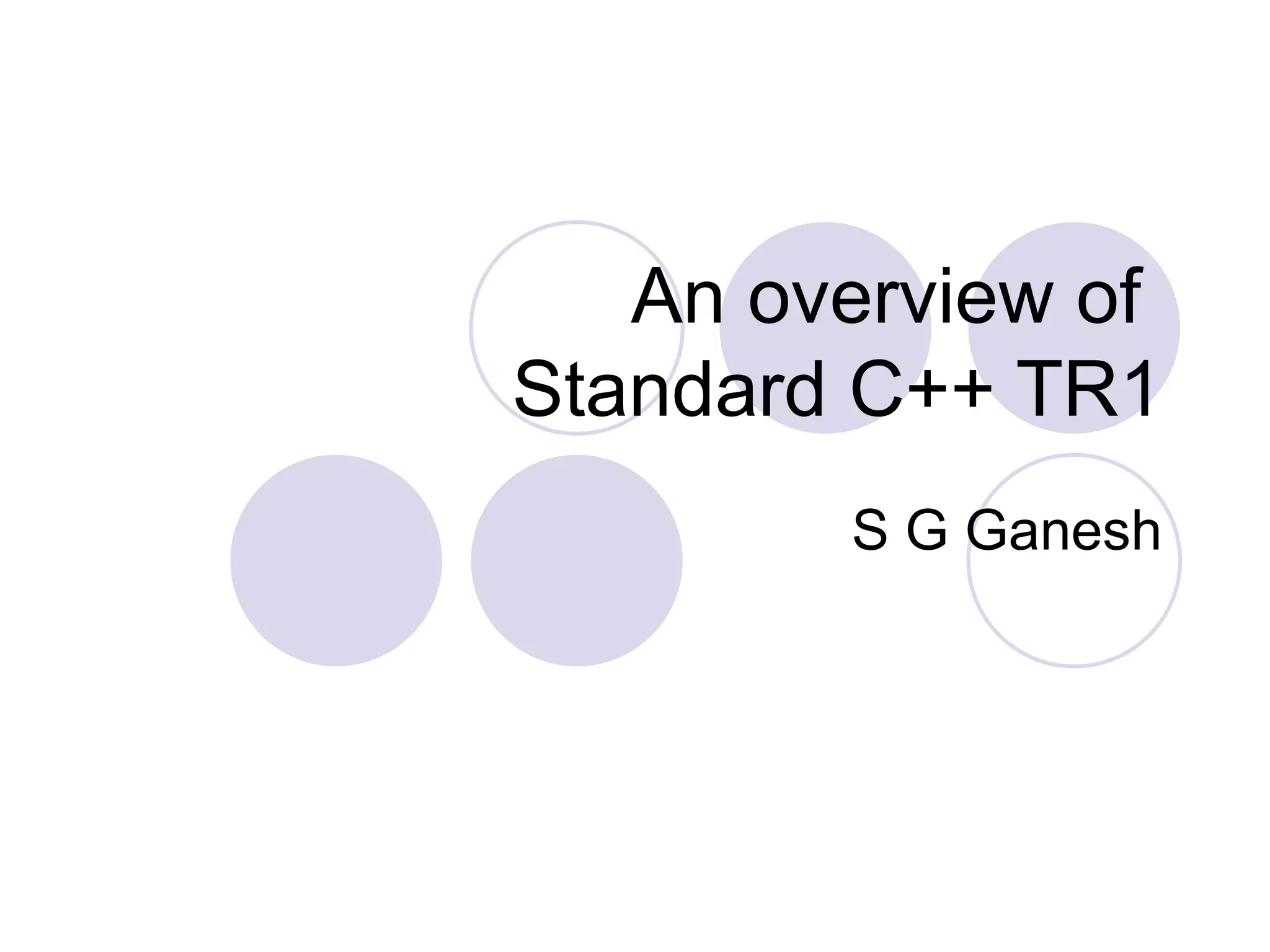 An Overview Of Standard C++Tr1 | PPT