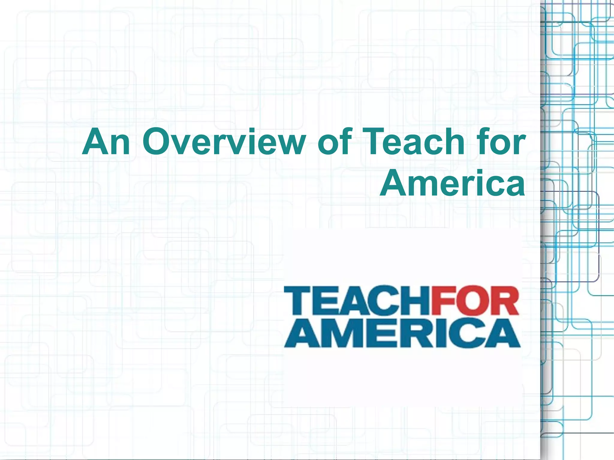 An Overview of Teach for America | PPT