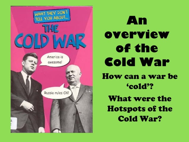 An overview of the cold war | PPT