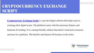 An overview of the Cryptocurrency Exchange script for the crypto ...