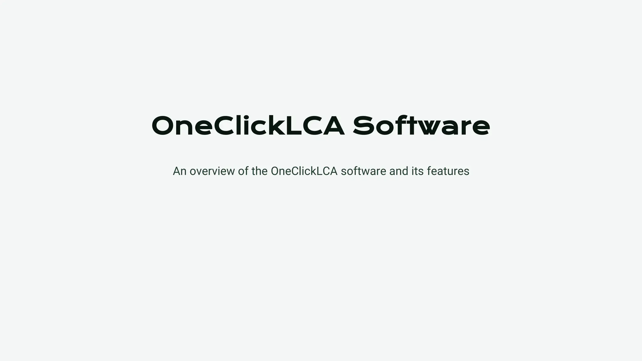 An overview of the OneClickLCA software and its features.pptx ...