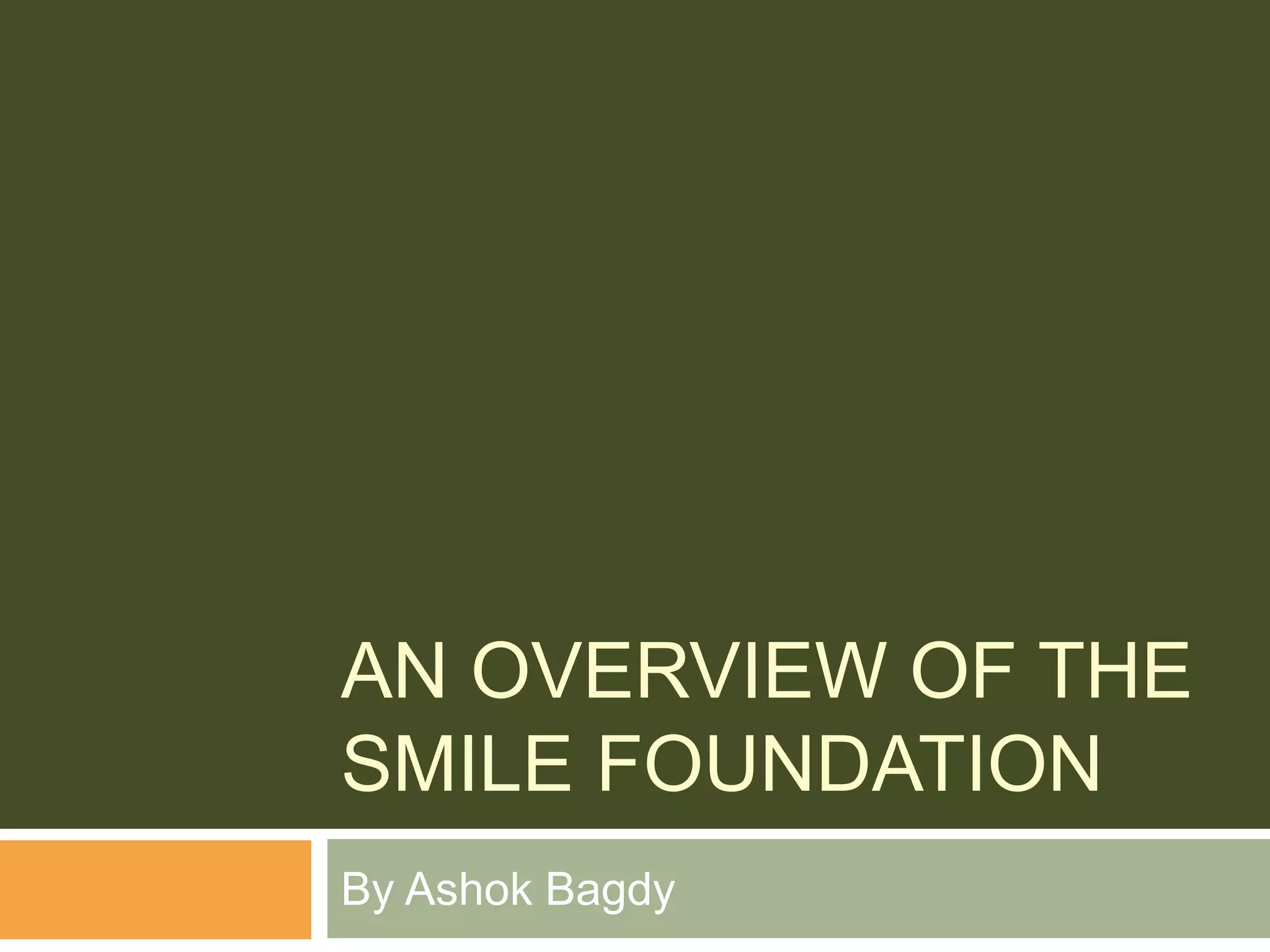 An Overview of the Smile Foundation | PPTX