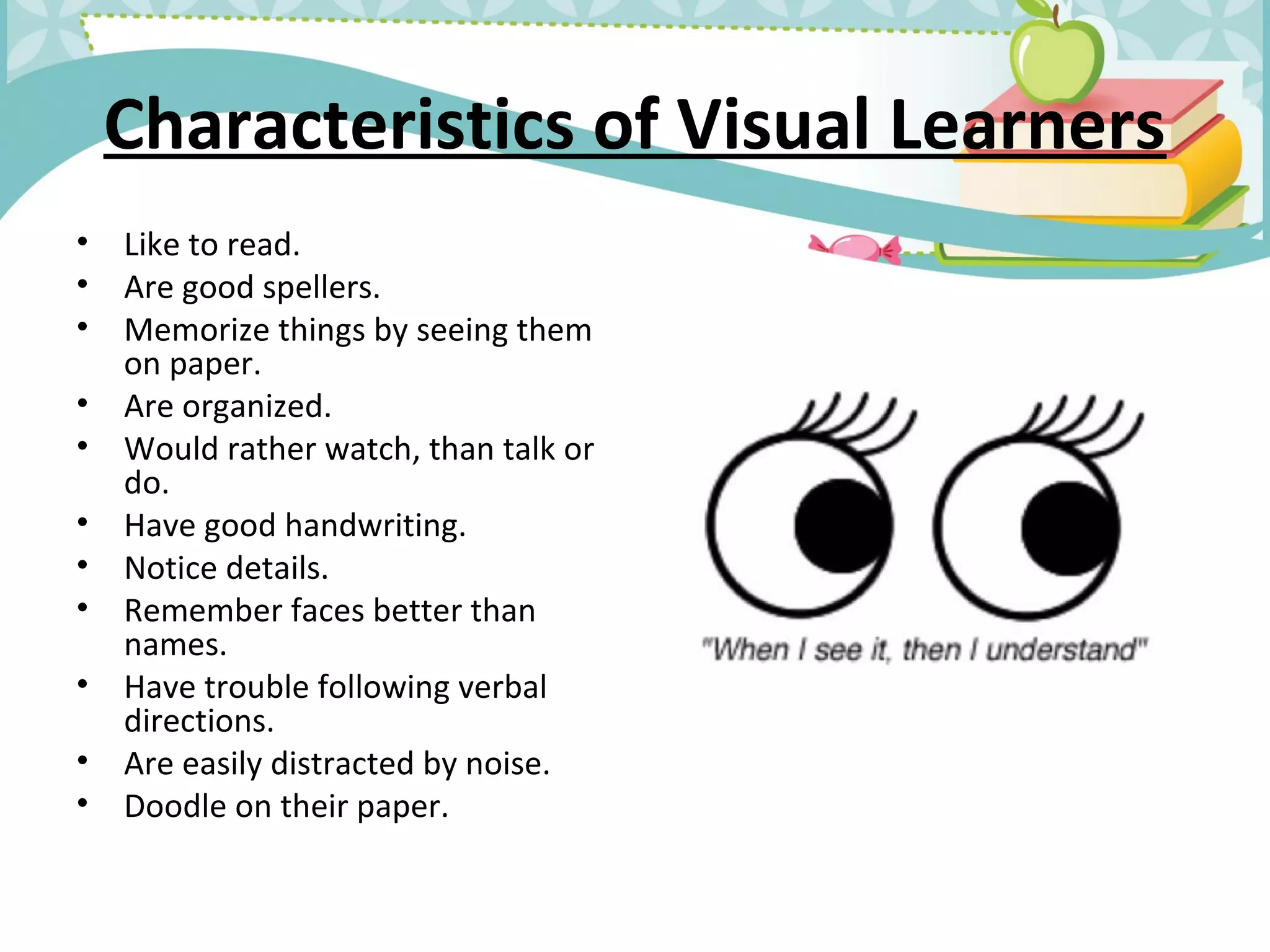 An overview of visual, auditory, and kinesthetic learners | PPT