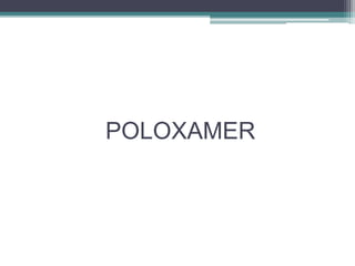 An overview peg & poloxamer | PPTX | Chemistry | Science