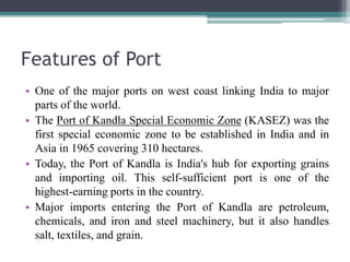 An overview to Kandla port | PPTX