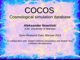 COCOS – building a large scale cosmological simulation database ...