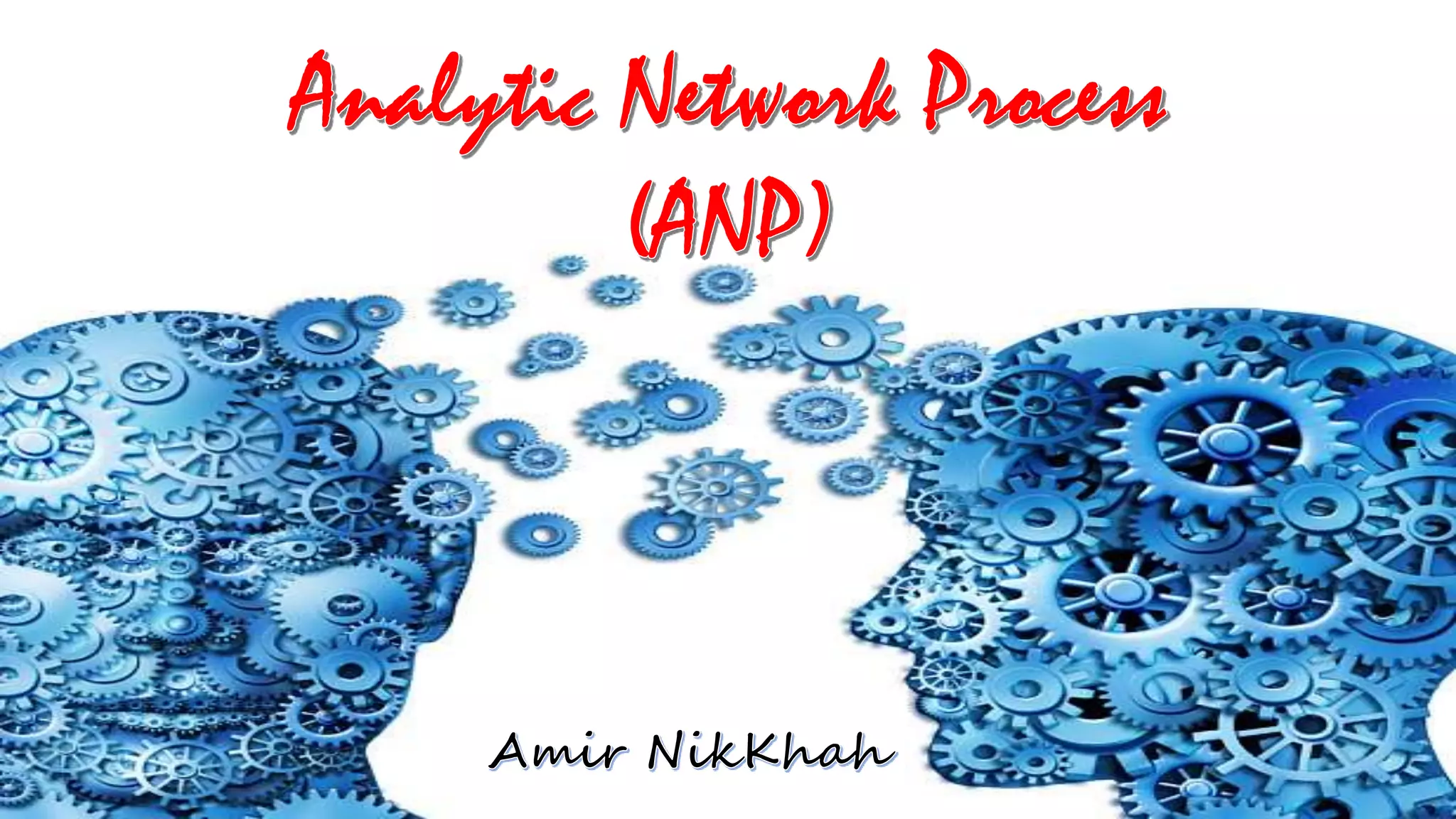 Analytic Network Process | PPTX