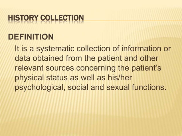 HISTORY COLLECTION PHYSICAL EXAMINATION | PPTX
