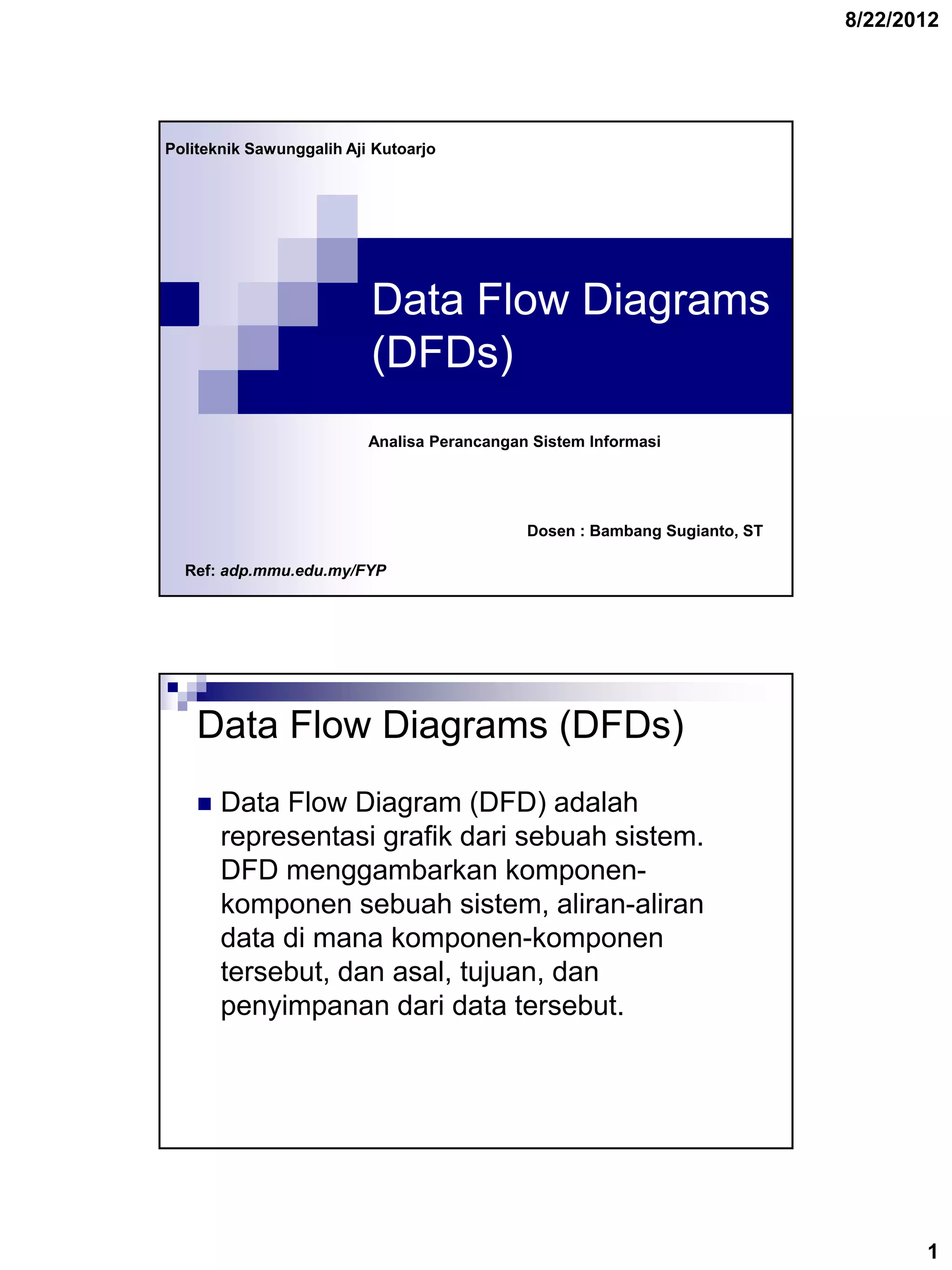 Data Flow Diagrams Dfd Bambang Sugianto Politeknik Sawunggalih Aji