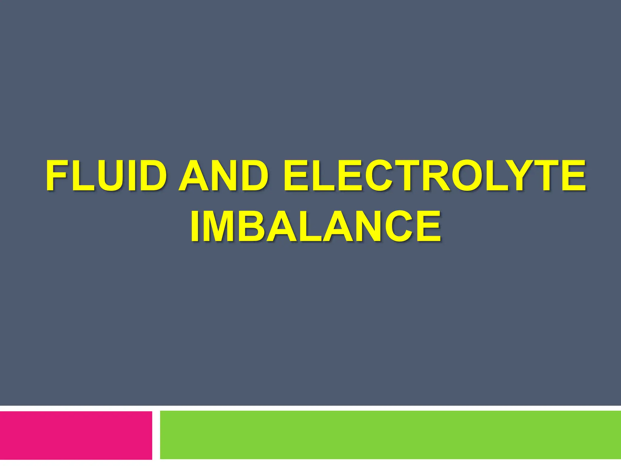 anp fluid and electrolyte imbalance.ppt