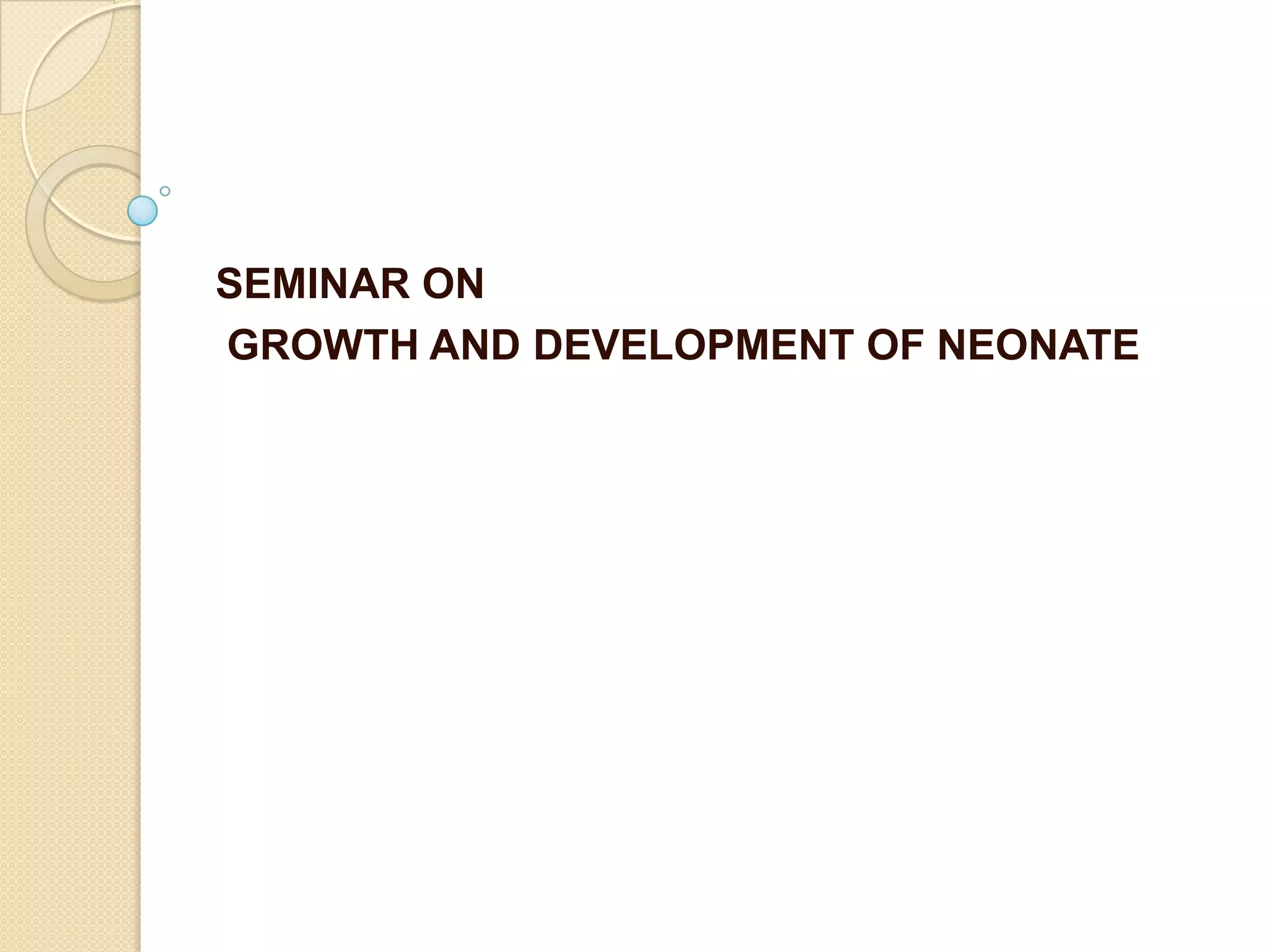 newborn growth n development | PPTX