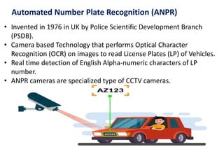 Automated Number Plate Recognition | PPTX | Cameras and Camcorders | Consumer Electronics