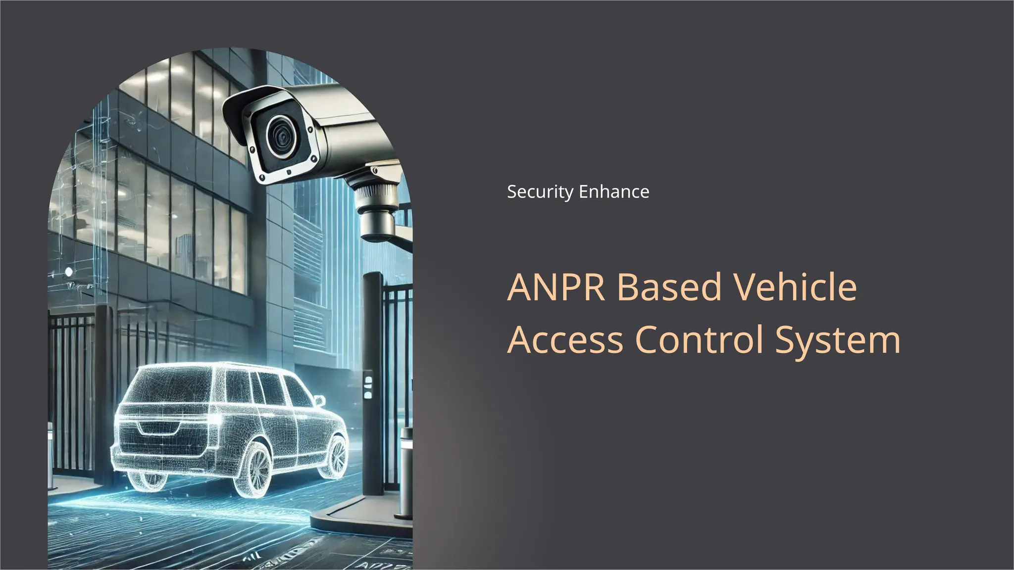 ANPR Based Vehicle Access Control Systems | PPTX