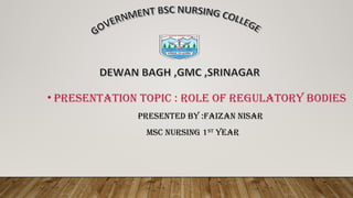 Role of regulatory bodies in Nursing .pptx