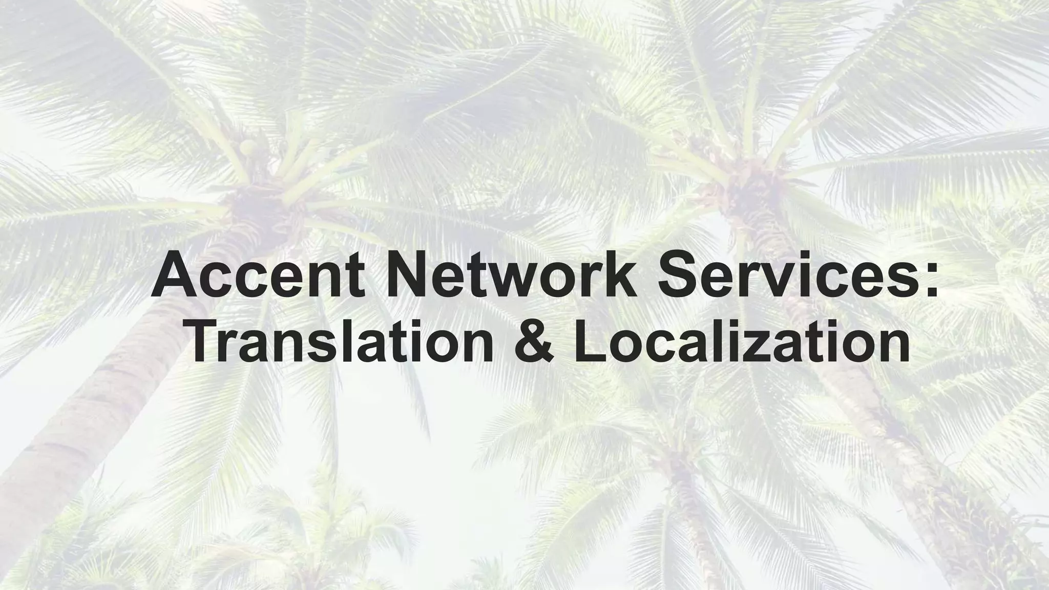 Accent Network - Translation, Subtitling, Transcription, Voice-Over | PPT