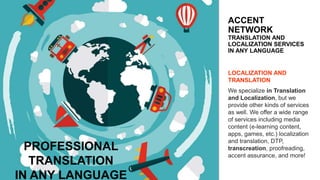 Accent Network - Translation, Subtitling, Transcription, Voice-Over | PPT
