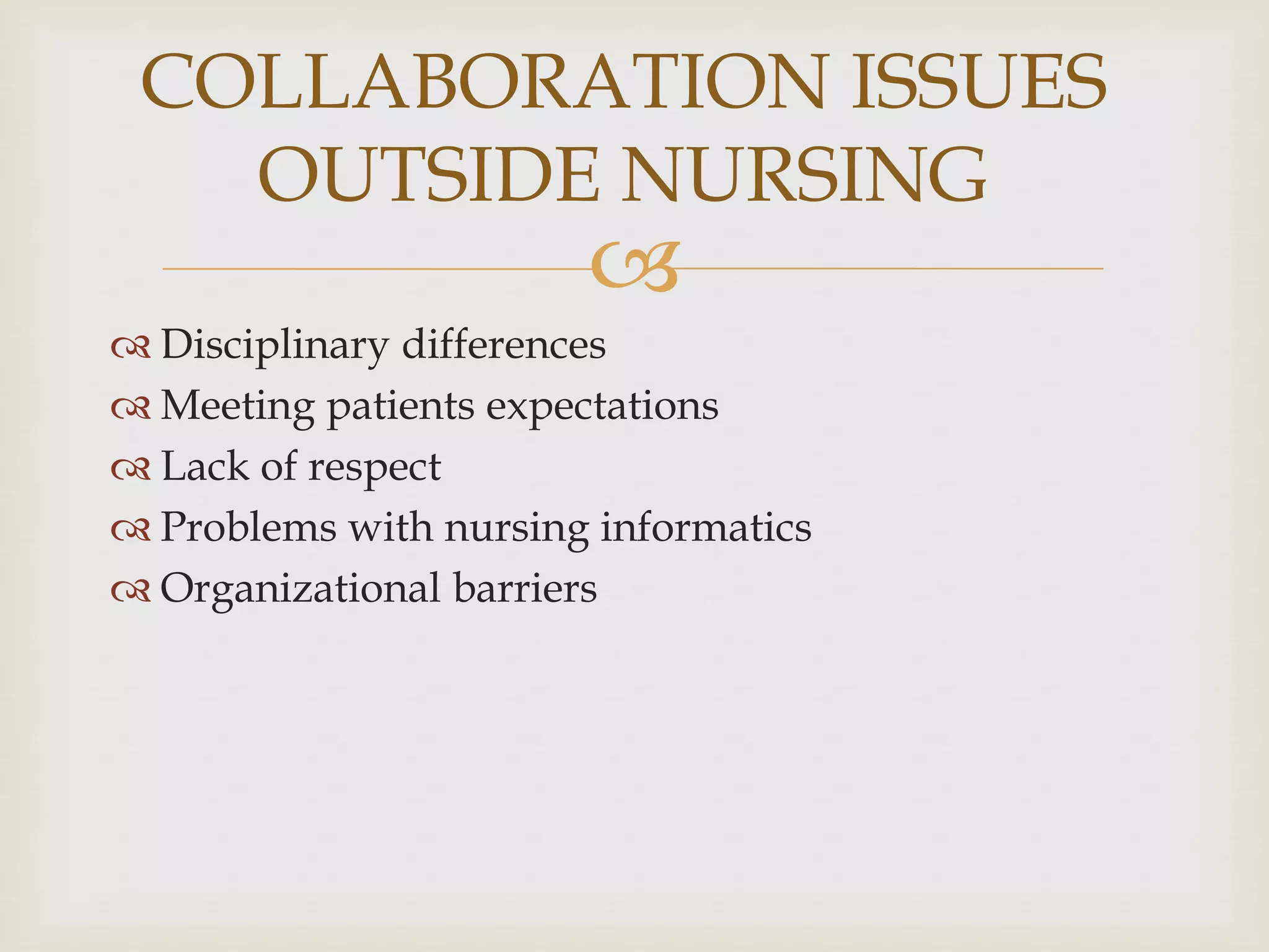 COLLABORATIVE ISSUES AND MODELS IN NURSING | PPTX