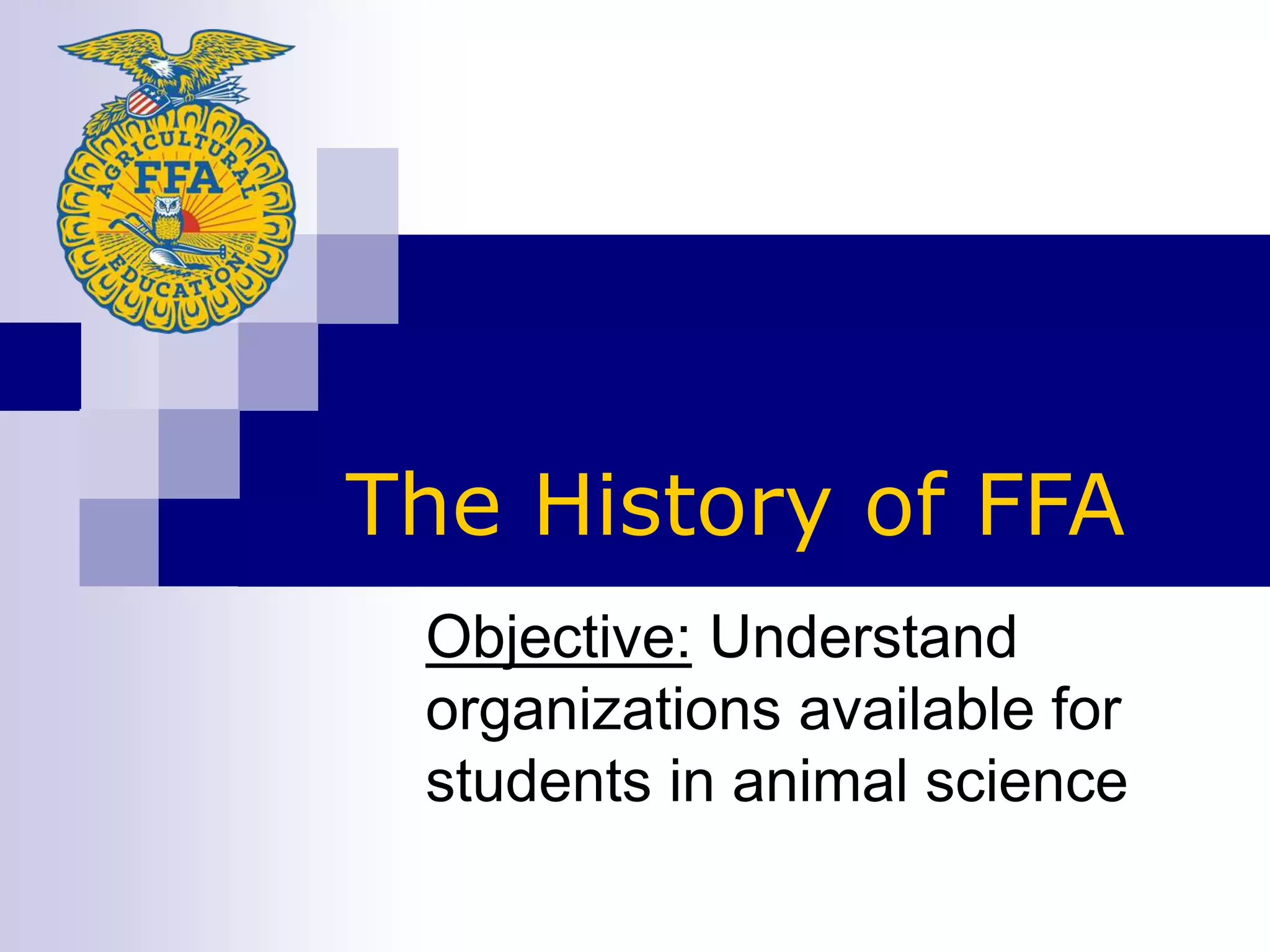 1.01 FFA Organization (Animal Science I) | PPT