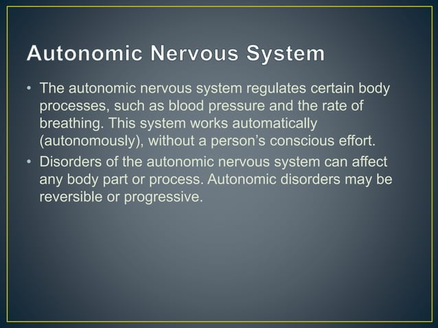 Autonomic nervous system | PPTX | Brain and Nervous System Disorders | Diseases and Conditions