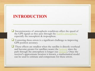 MODELLING AND ATMOSPHERIC ERRORS IN GPS SIGNAL PROPAGATION | PPTX