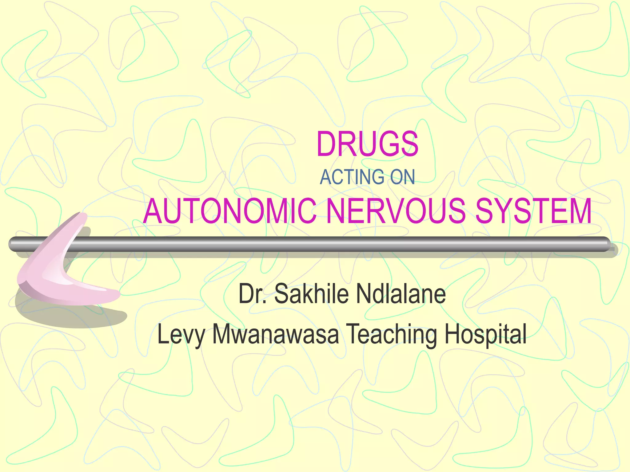 Autonomic nervous system drugs | PPT