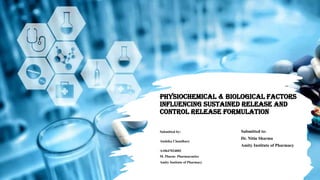 Physiochemical & Biological Factors Influencing Sustained Release and ...