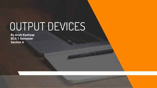 Output devices | PPT