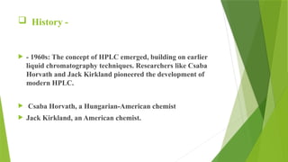 HPLC process and it's working ejisiejejdidididdid | PPTX