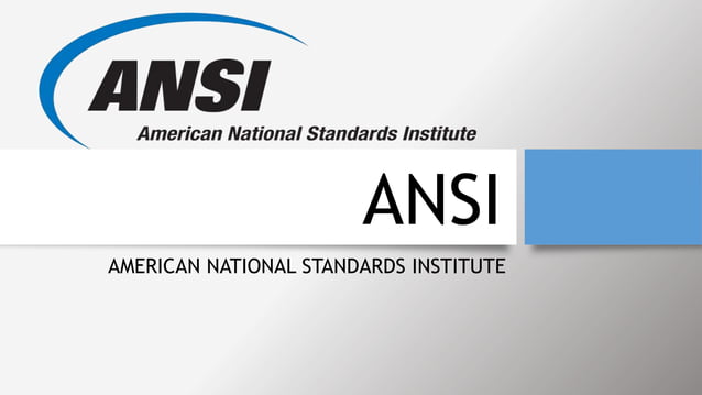 American National Standard Institute (ANSI) | PPT