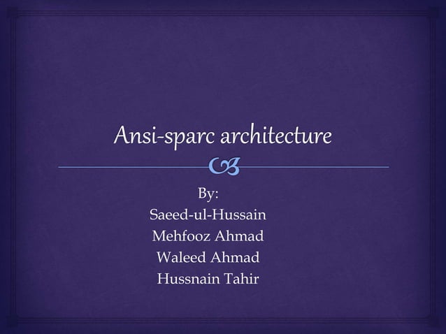 ANSI-SPARC Architecture and its type .pptx | Databases | Computer Software and Applications