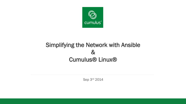 Ansible & Cumulus Networks - Simplify Network Automation | PPT