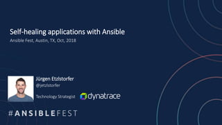 Self-healing Applications with Ansible | PPTX