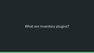 Ansible Inventory Plugins | PPT