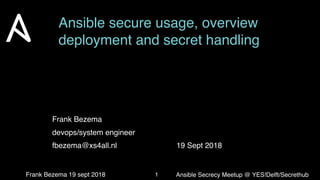 Ansible secure usage, deployment, secret vaults | PPT