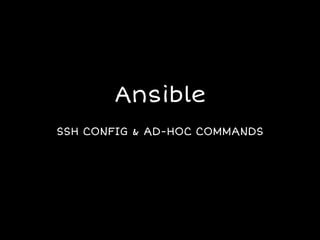 Ansible ssh y comandos ad-hoc | PPT | Free Download