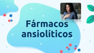 Ansioliticos y Antipsicoticos.pptx