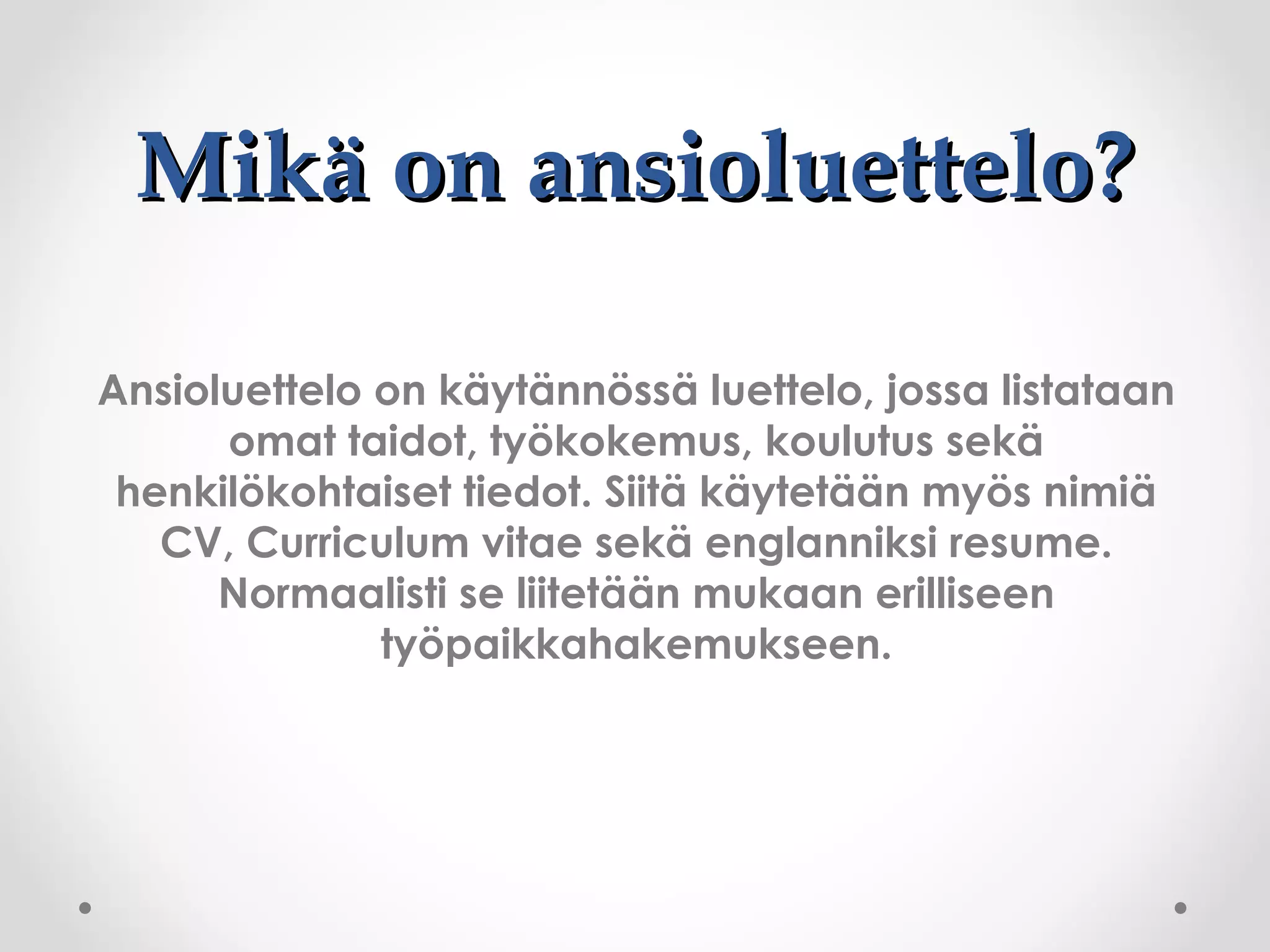 Ansioluettelo | PPT