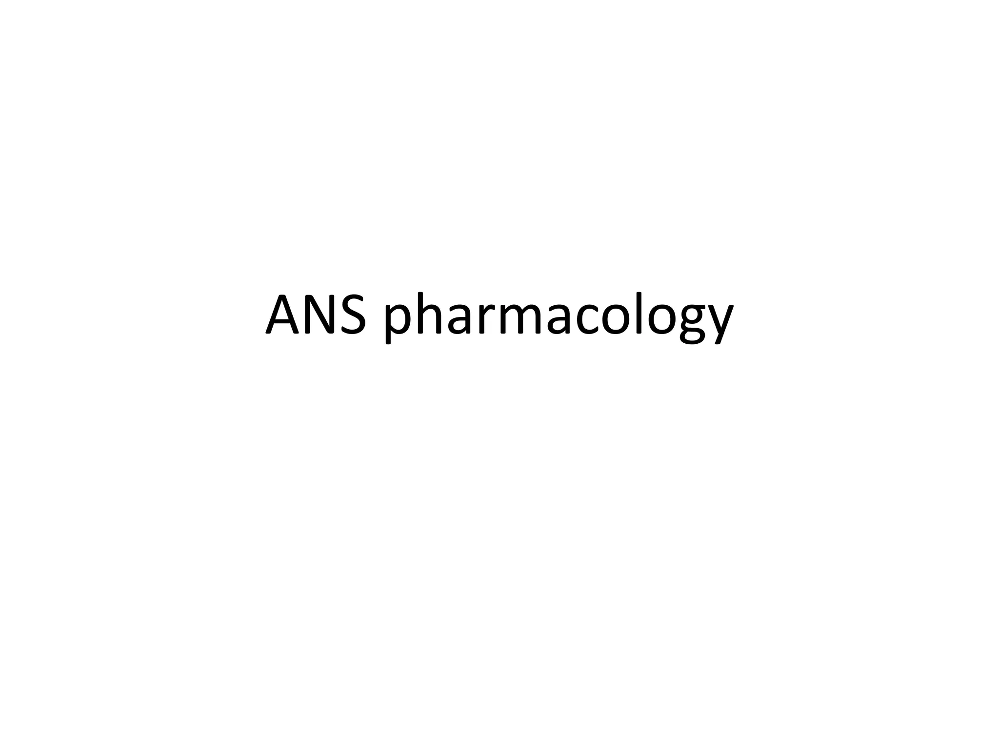 ANS pharmacology.pptxhealth doc about autonomic nerve system of ...
