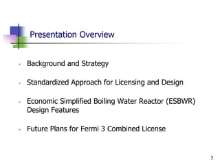 Lessons Learned from the Licensing of Fermi 3 Nuclear Power Plant | PPT