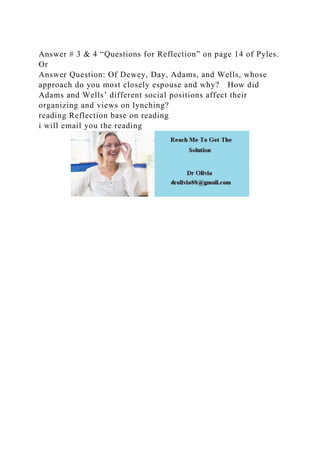 Answer # 3 & 4 Questions for Reflection” on page 14 of Pyles.Or.docx
