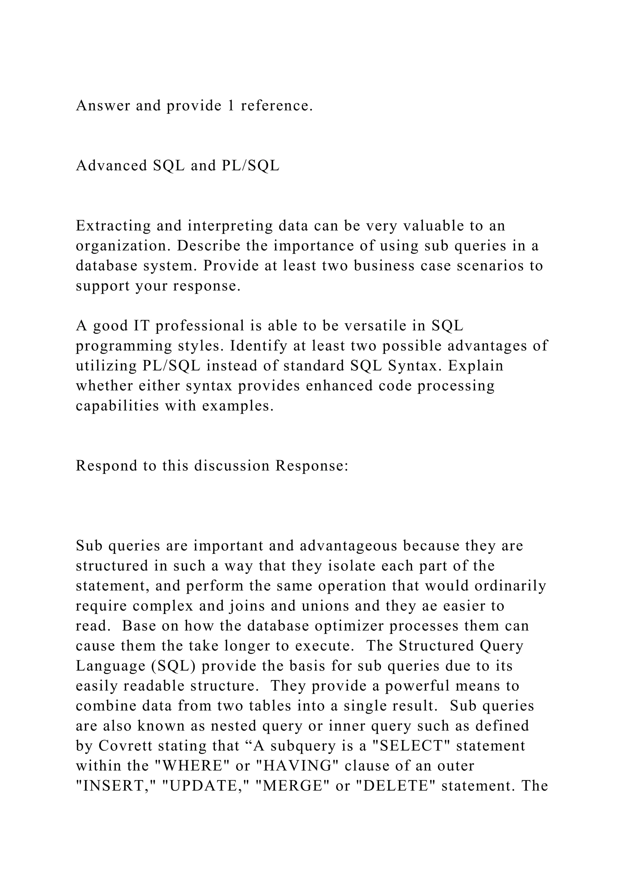 Answer and provide 1 reference. Advanced SQL and PLSQLE.docx