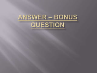 Answer – bonus question | PPT