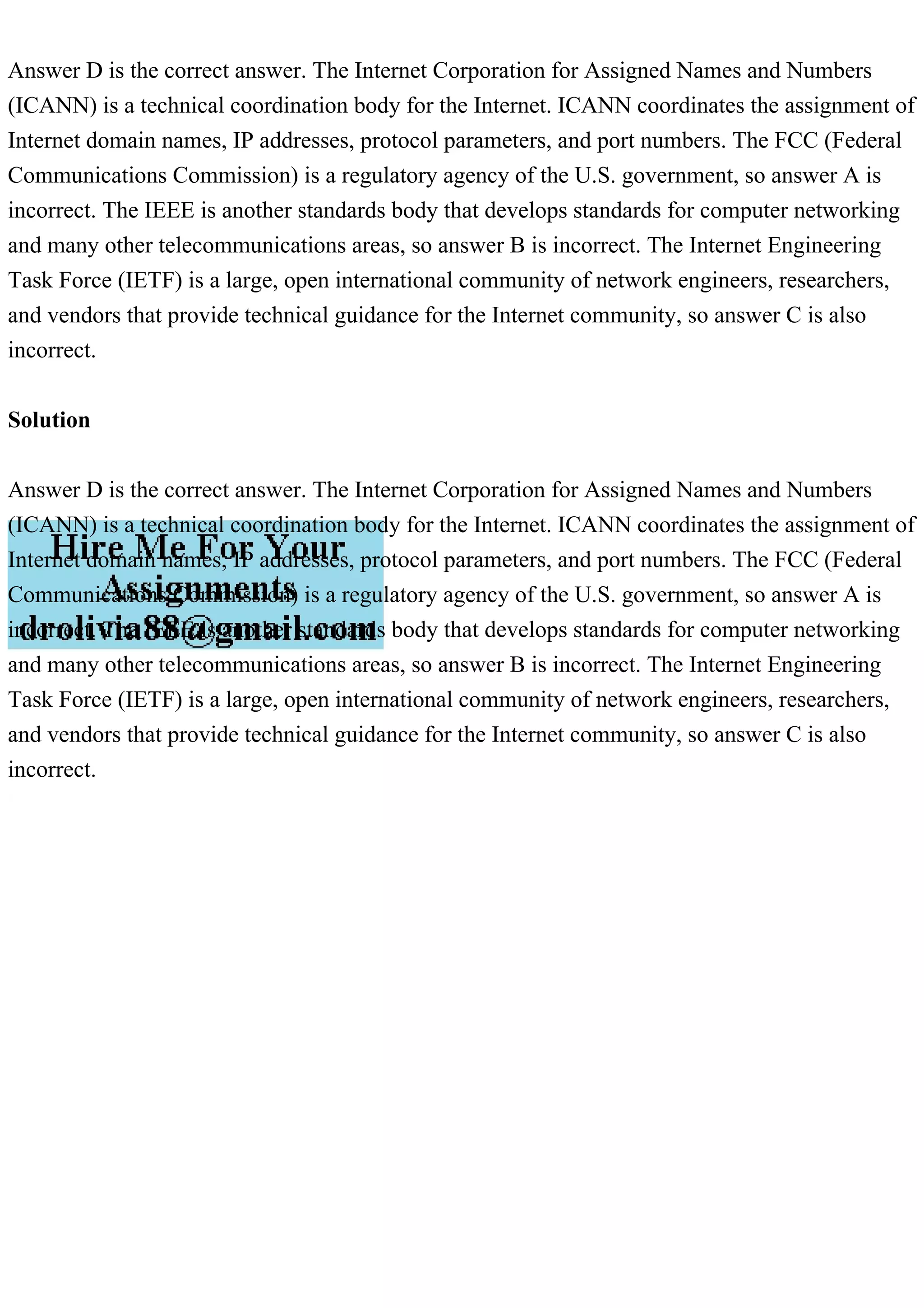 Answer D is the correct answer. The Internet Corporation for Assigne.pdf