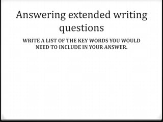 GCSE Science - How to write good answers to 6 mark questions | PPTX